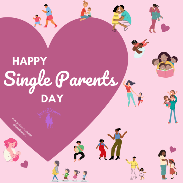 Happy National Single Parent Day – JUSTABXMOM